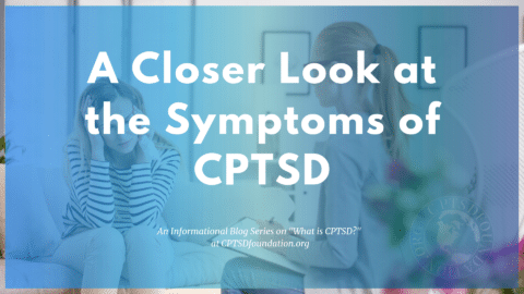 A Closer Look at the Symptoms of Complex Post-Traumatic Stress Disorder ...