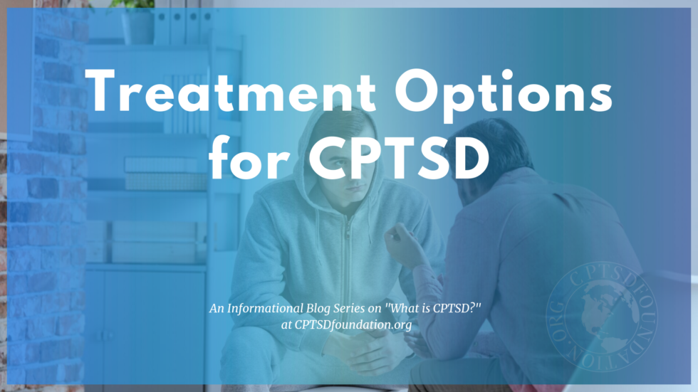 Some Treatment Options for Complex Post-Traumatic Stress Disorder ...